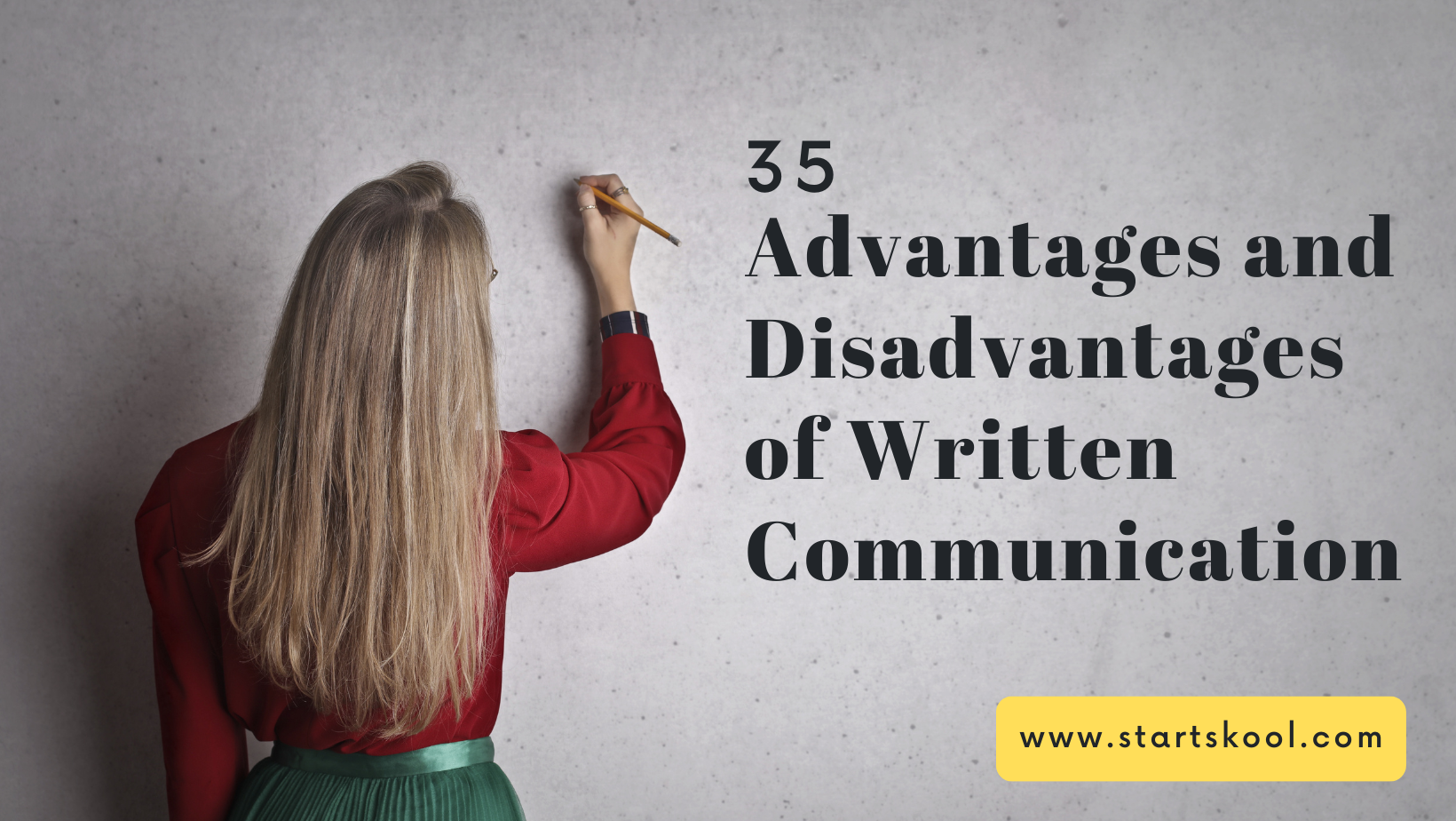 35 Advantages And Disadvantages Of Written Communication Start Skool